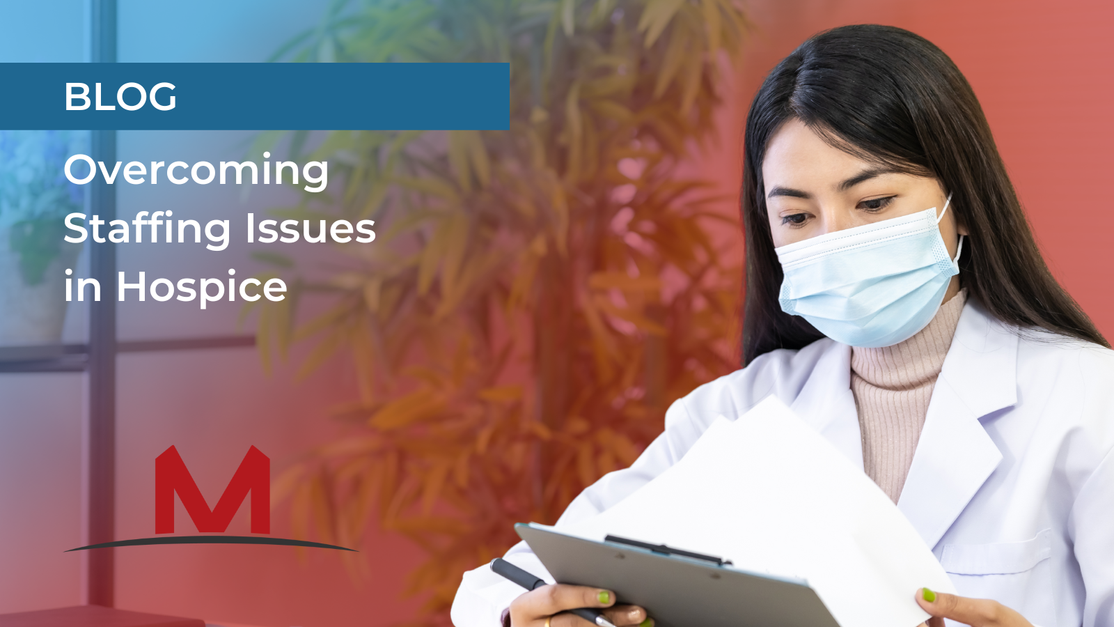 Overcoming Staffing Issues in Hospice :: Maxwell Healthcare Associates